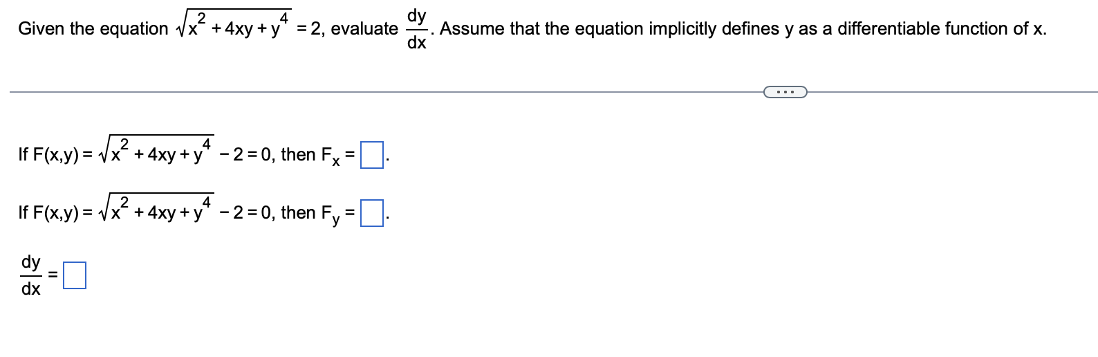 Solved Given The Equation X2 4xy Y4 2 Evaluate Dxdy Assume