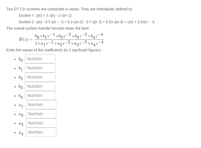 Solved Two DT LSI systems are connected in series. They are | Chegg.com