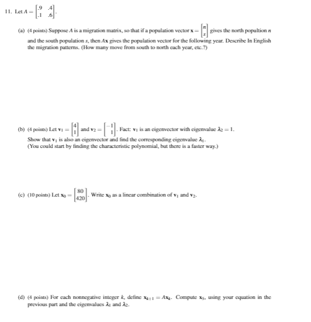 Solved 11. Let A = (a) (4 points) Suppose A is a migration | Chegg.com