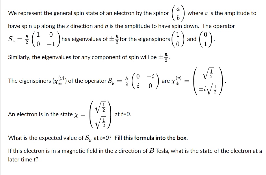Solved We Represent The General Spin State Of An Electron By