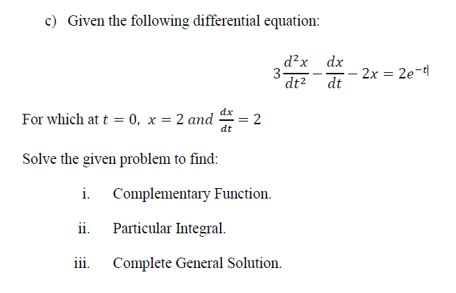 Solved c) Given the following differential equation: 3 d²x | Chegg.com