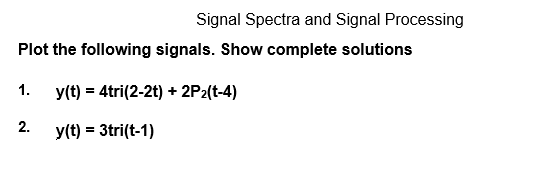 Solved Signal Spectra and Signal Processing Plot the | Chegg.com