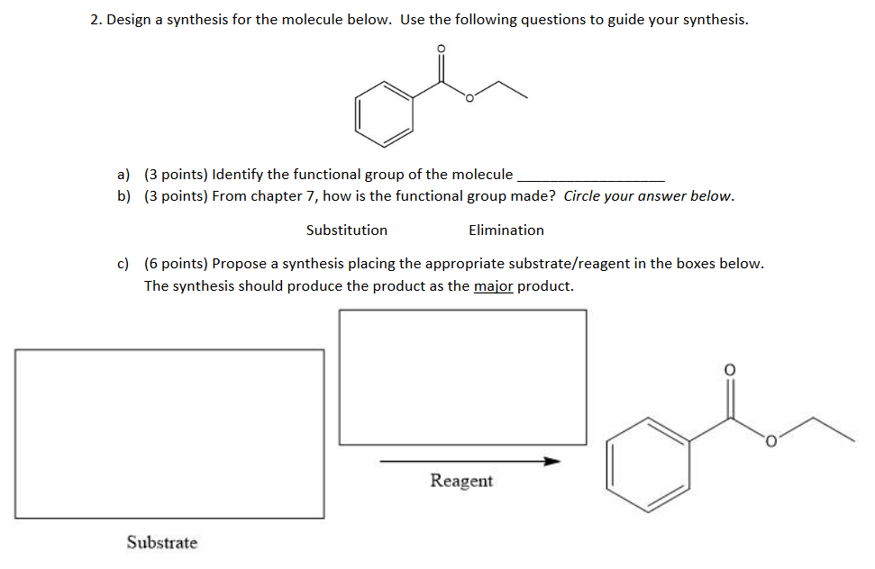 Solved 2. Design a synthesis for the molecule below. Use the | Chegg.com