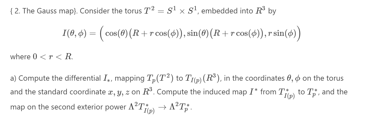 Solved { 2. The Gauss map}. Consider the torus T2 sl x S1, | Chegg.com