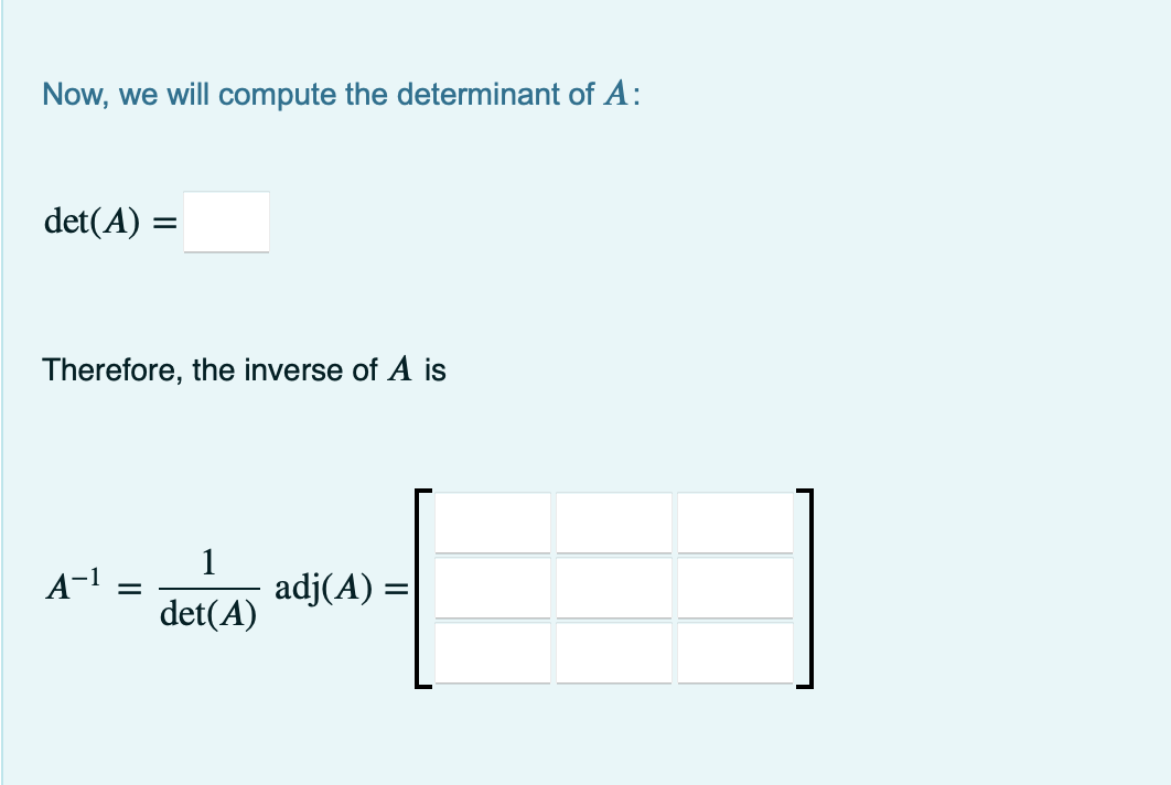 Solved Example: Use the adjoint formula for the inverse of a | Chegg.com