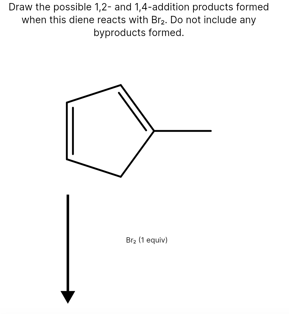 Solved Draw the possible 1,2- and 1,4-addition products | Chegg.com
