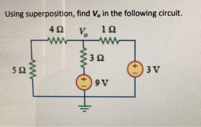 Solved Using superposition, find Vo in the following | Chegg.com