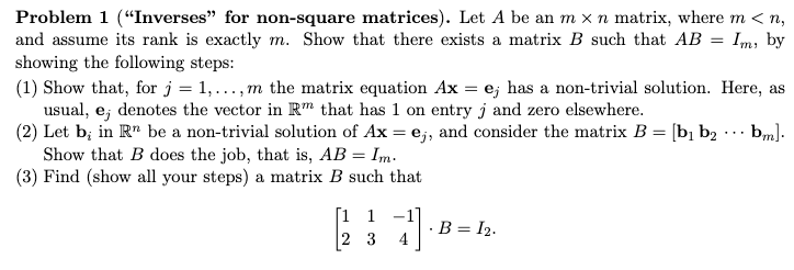 Solved Problem 1 ("Inverses” for non-square matrices). Let A | Chegg.com