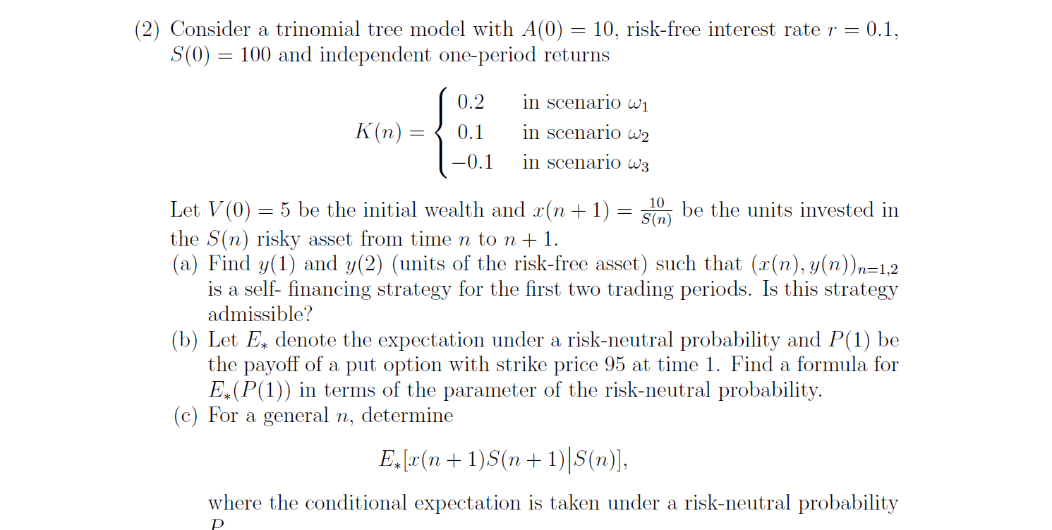 (2) Consider a trinomial tree model with A(0) = 10, | Chegg.com