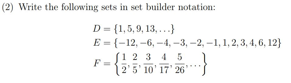 Solved (2) Write the following sets in set builder notation: | Chegg.com