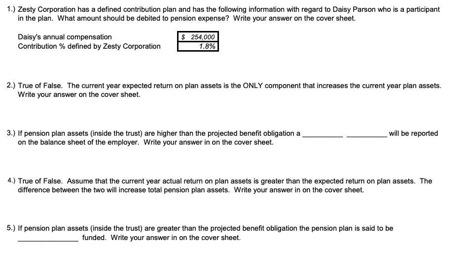 Solved 1.) Zesty Corporation has a defined contribution plan | Chegg.com