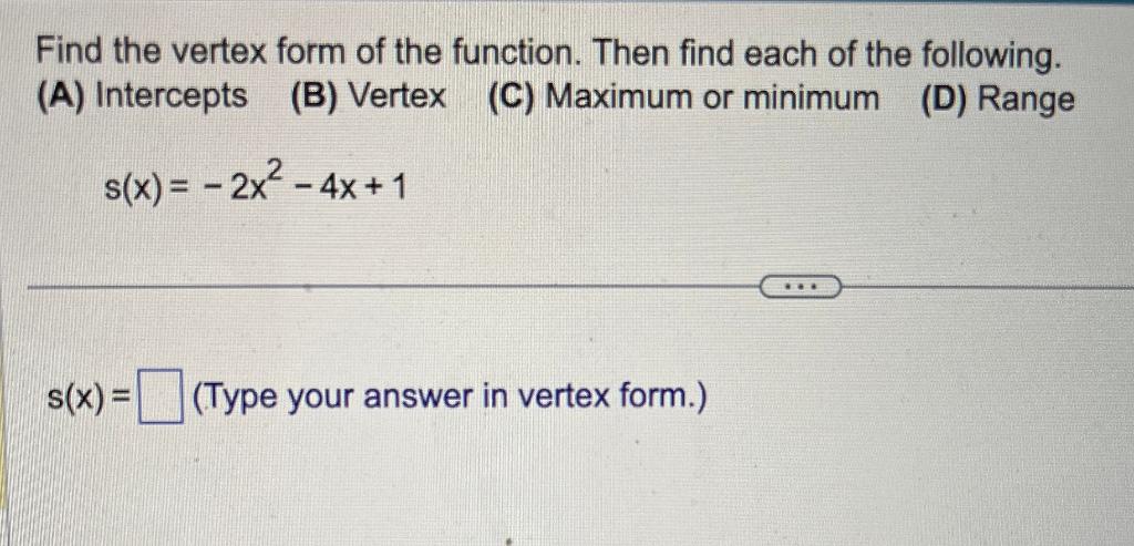 Solved Find the vertex form of the function. Then find each | Chegg.com