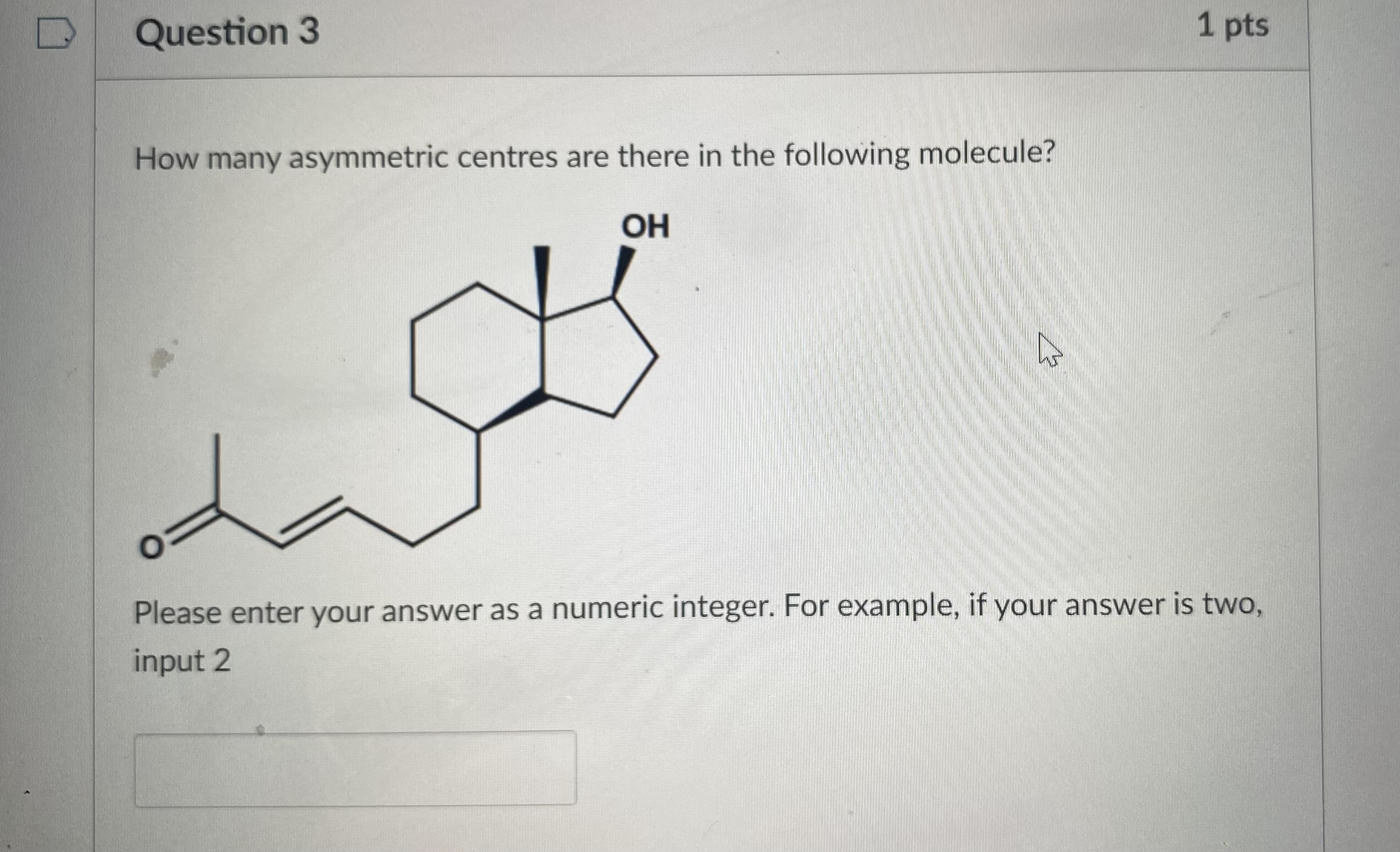 Solved How many asymmetric centres are there in the | Chegg.com