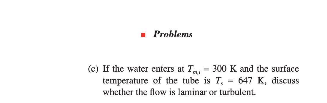 Solved 8.40 Consider pressurized liquid water flowing at | Chegg.com