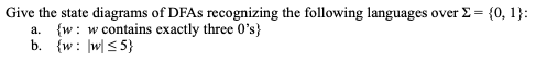 Solved Give the state diagrams of DFAs recognizing the | Chegg.com