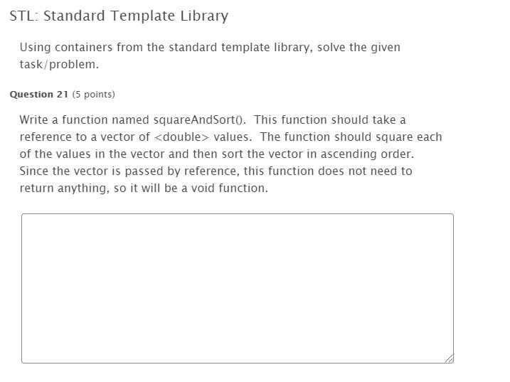 Solved STL: Standard Template Library Using containers from | Chegg.com