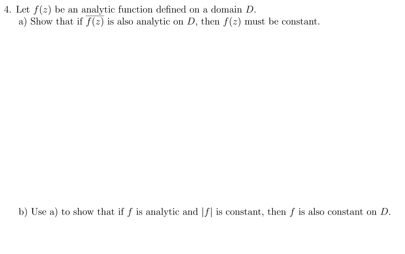 Solved 4. Let f(z) be an analytic function deﬁned on a | Chegg.com