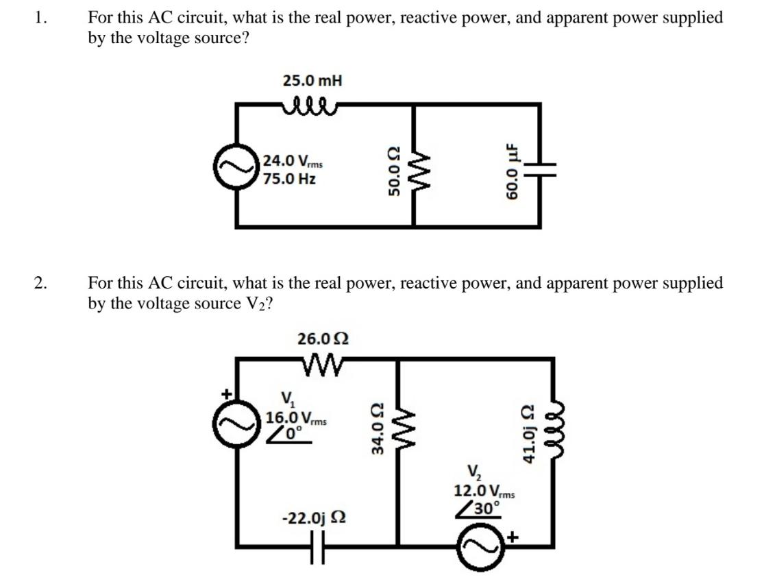 Solved 1. For this AC circuit, what is the real power, | Chegg.com