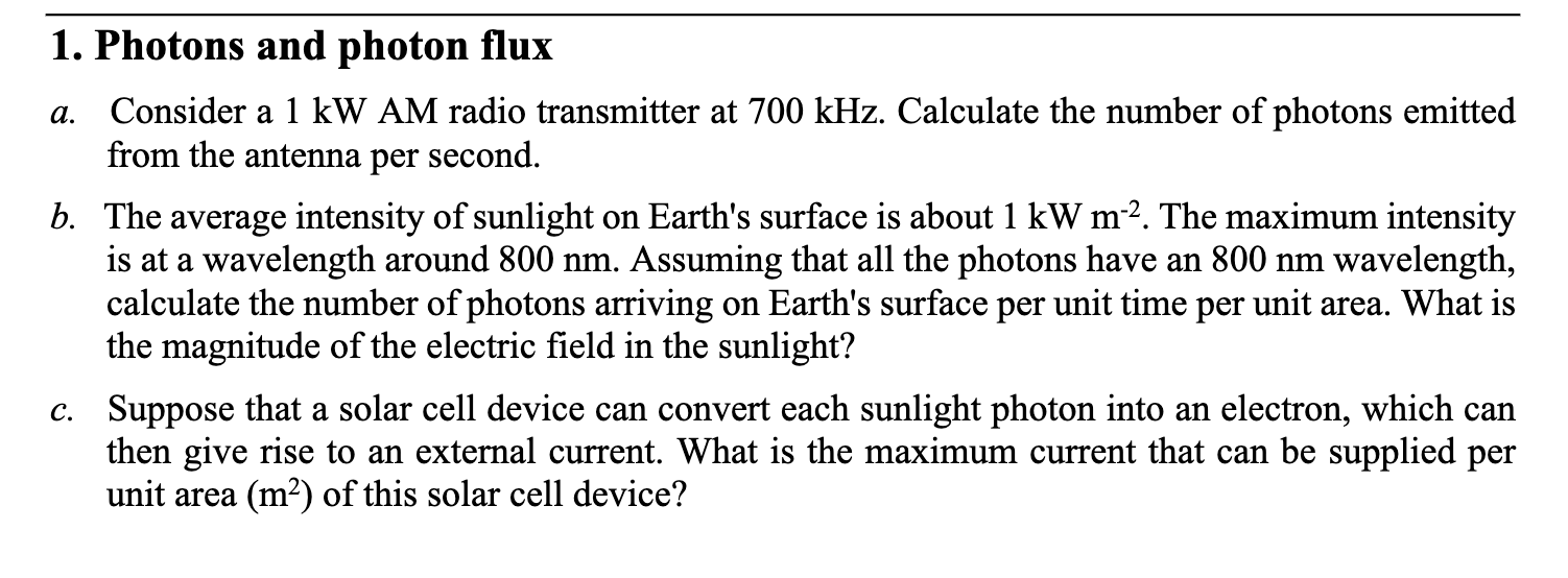 Solved 1. Photons and photon flux a. Consider a 1 kW AM | Chegg.com
