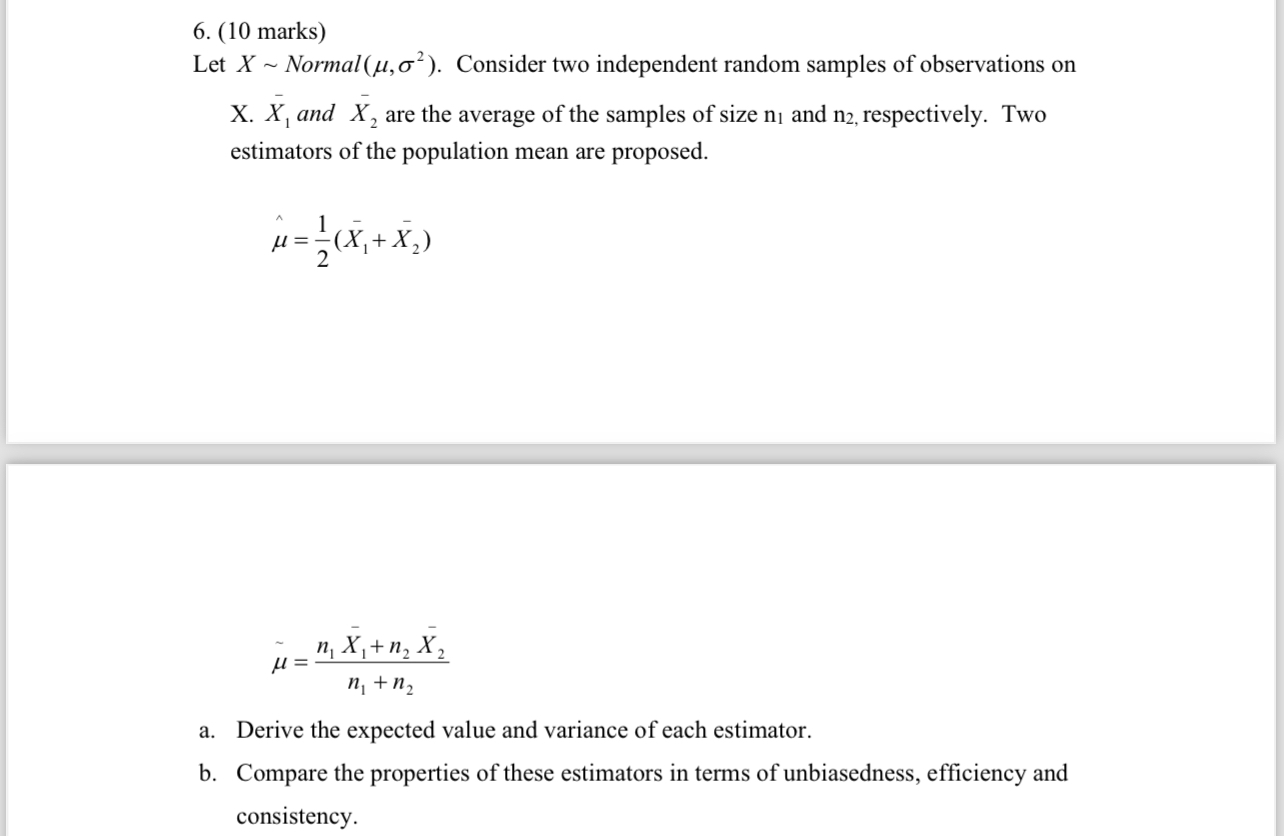 Solved 6. (10 marks) Let X∼Normal(μ,σ2). Consider two | Chegg.com