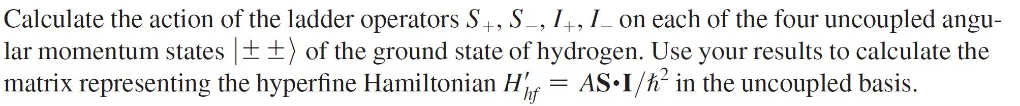 Solved + 9 + Calculate the action of the ladder operators | Chegg.com
