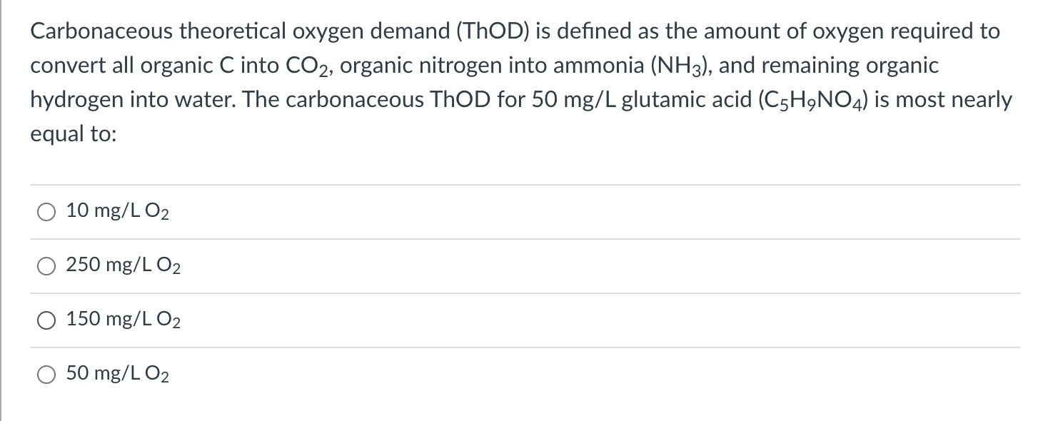 Solved Carbonaceous theoretical oxygen demand (ThOD) is | Chegg.com