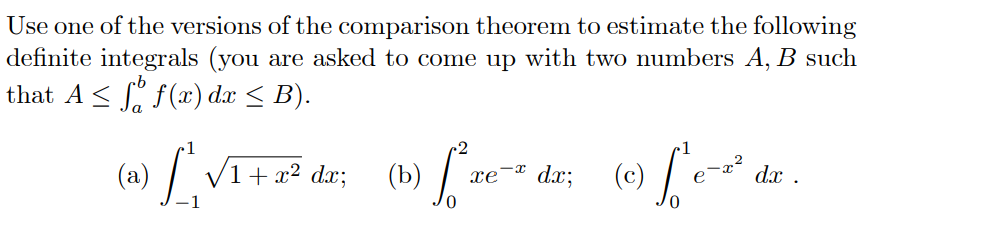 Solved Use one of the versions of the comparison theorem to | Chegg.com