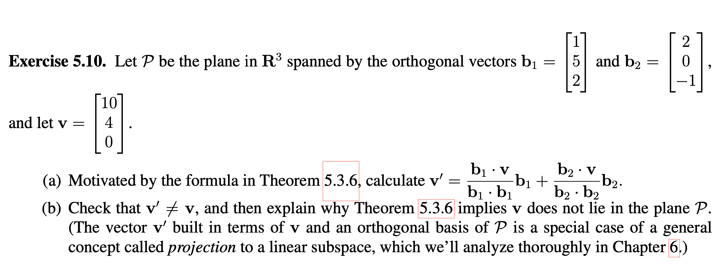 Solved Exercise 5.10. Let P be the plane in R3 spanned by | Chegg.com