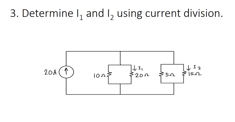 Solved 3. Determine ly and Iz using current division. 20A ↑ | Chegg.com