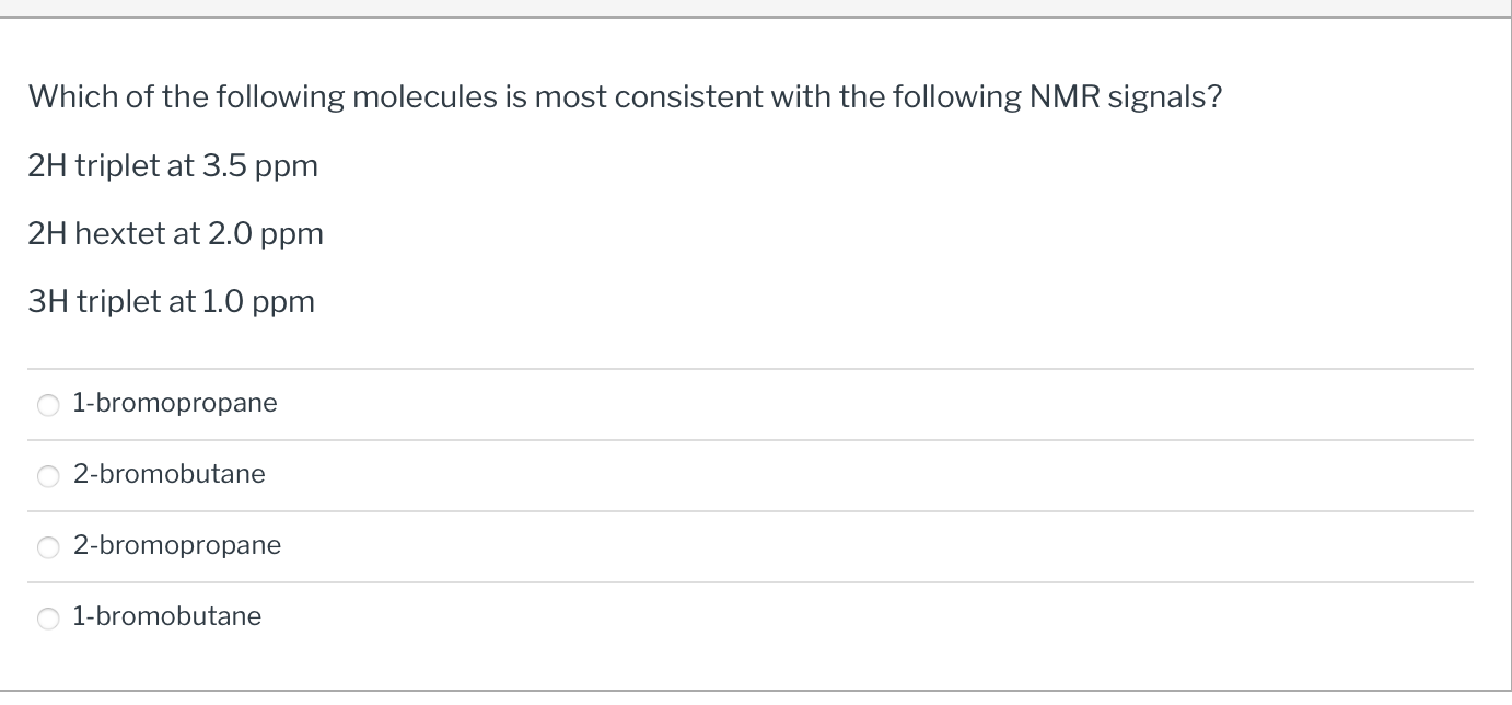 Solved Which of the following molecules is most consistent | Chegg.com