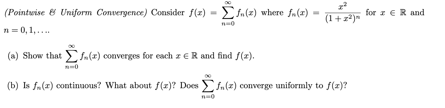Solved (Pointwise E Uniform Convergence) Consider | Chegg.com