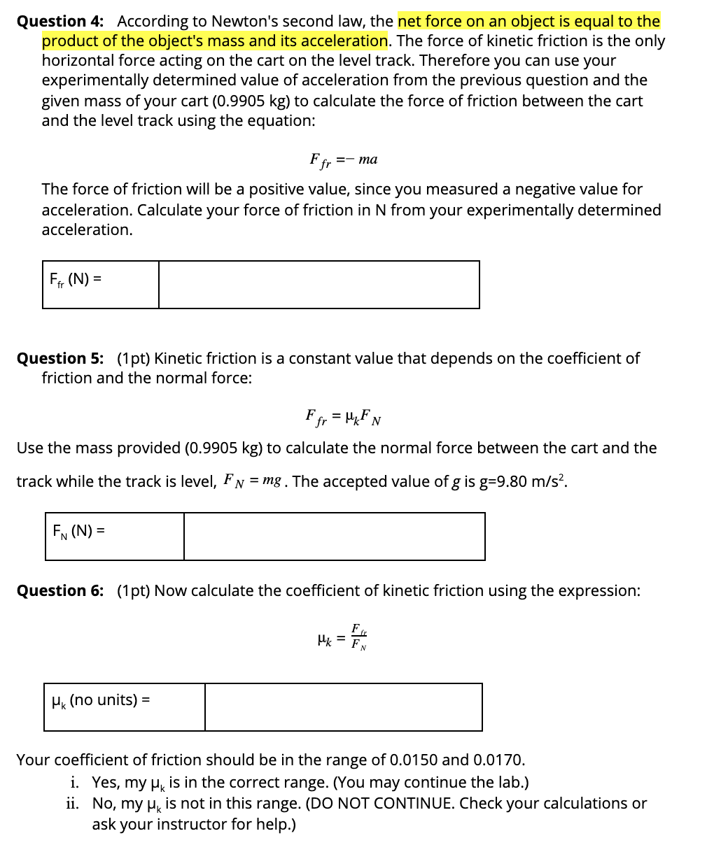 Solved Question 3: In order to determine the force of | Chegg.com