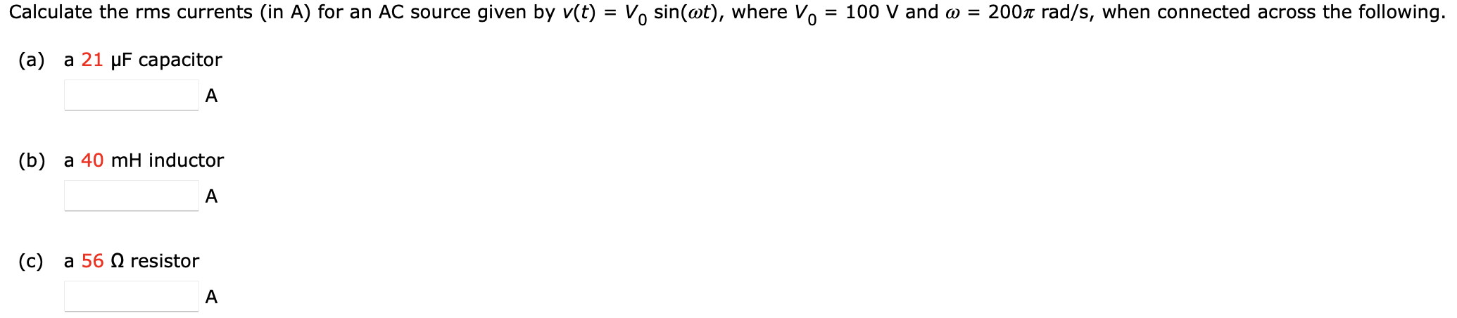 Solved Calculate the rms currents (in A) for an AC source | Chegg.com