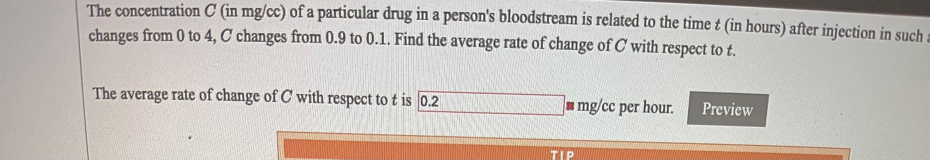 Solved The concentration C (in mg/cc) of a particular drug | Chegg.com