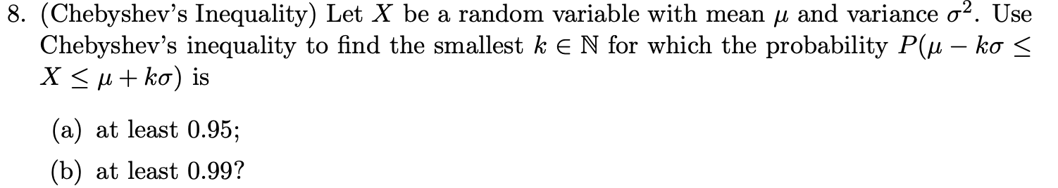 Solved 8. (Chebyshev's Inequality) Let X be a random | Chegg.com