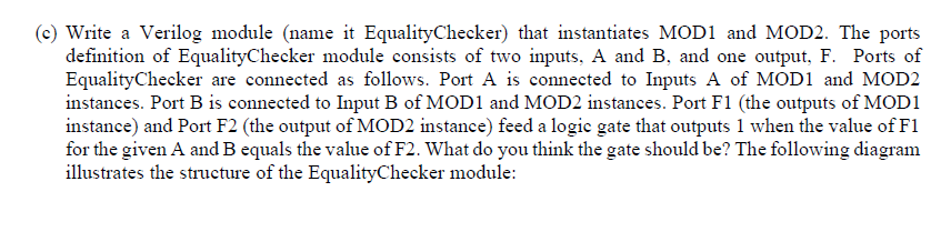 Solved () Write a Verilog module (name it EqualityChecker) | Chegg.com