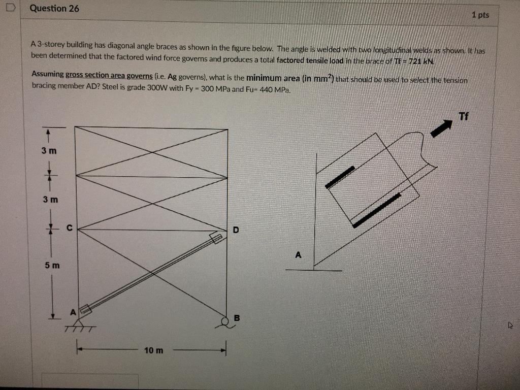 Solved Question 26 1 pts A 3-storey building has diagonal | Chegg.com