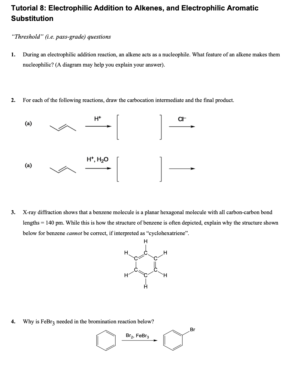 [Solved]: Tutorial 8: Electrophilic Addition to Alkenes, an