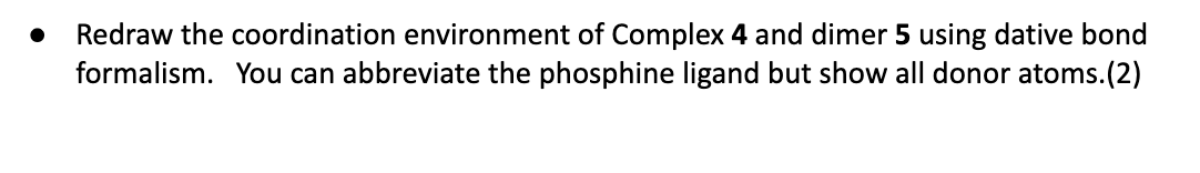 Solved Complex 4 Redraw the coordination environment of | Chegg.com