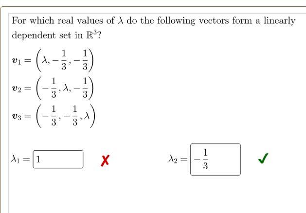 Solved For which real values of do the following vectors | Chegg.com
