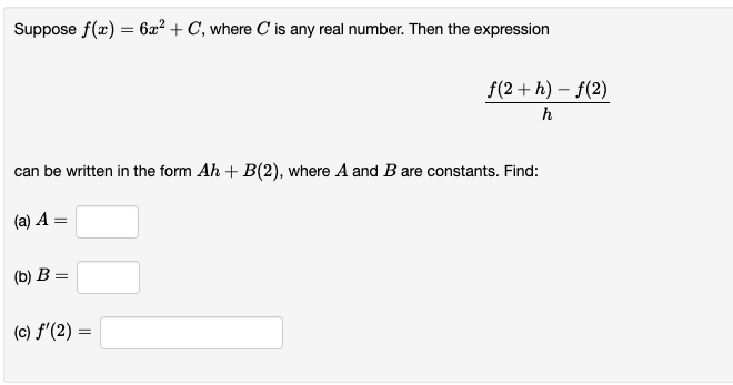 Solved Suppose f(x)=6x2+C, where C is any real number. Then | Chegg.com