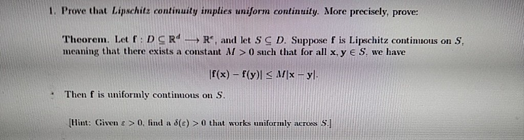 Solved 1. Prove that Lipschitz con wity implies uniform | Chegg.com