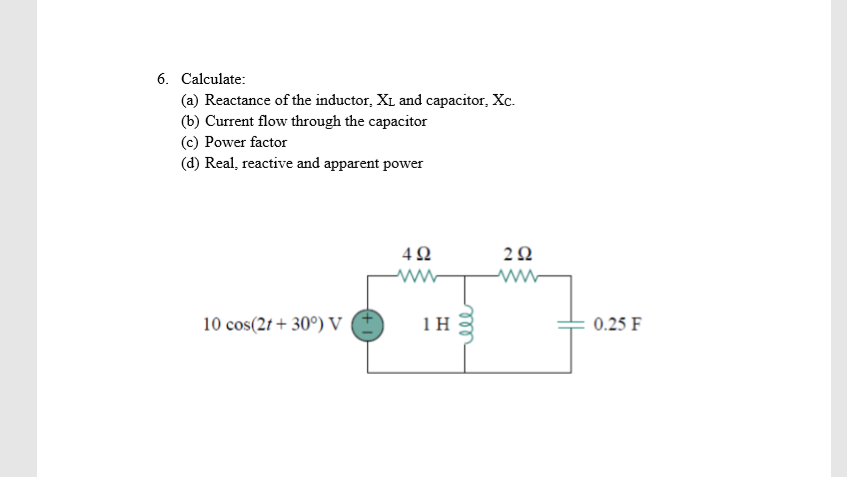 Solved 6 Calculate A Reactance Of The Inductor Xl And