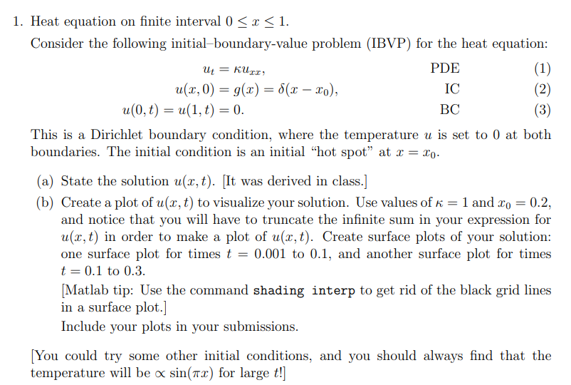 Solved 1. Heat equation on finite interval 0≤x≤1. Consider | Chegg.com
