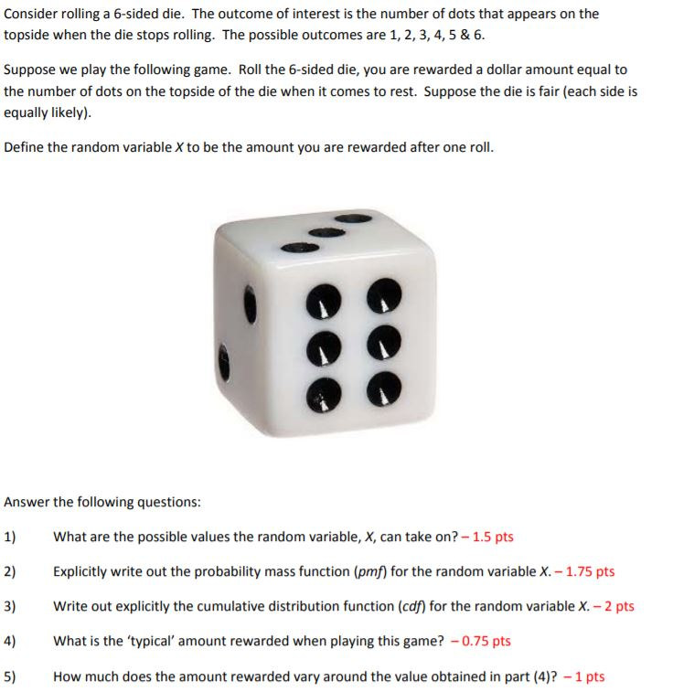 Solved Consider rolling a 6-sided die. The outcome of | Chegg.com