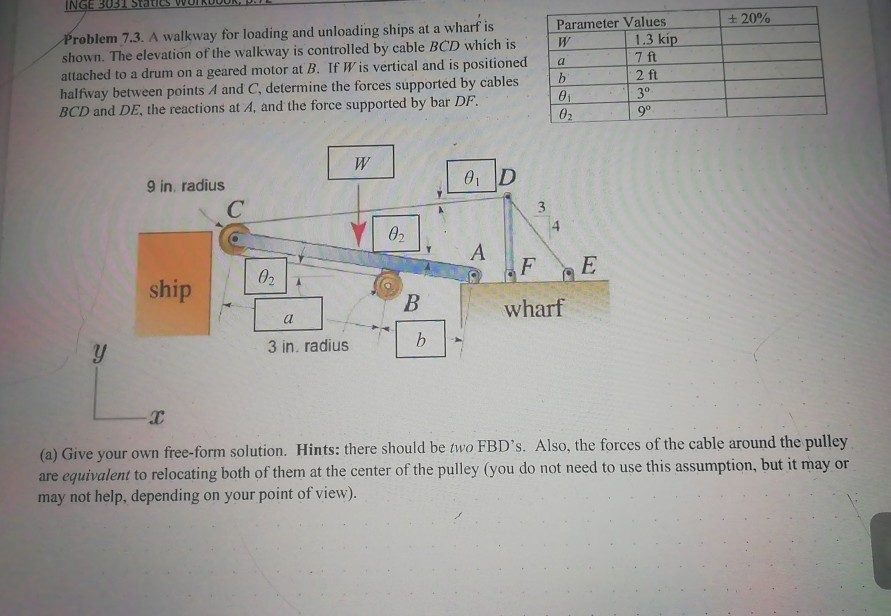 Solved + 20% Problem 7.3. A walkway for loading and | Chegg.com