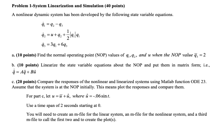Problem 1-System Linearization and Simulation (40 | Chegg.com