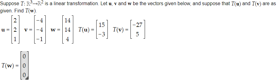 Solved Suppose T: R3-R2 is a linear transformation. Let u, v | Chegg.com