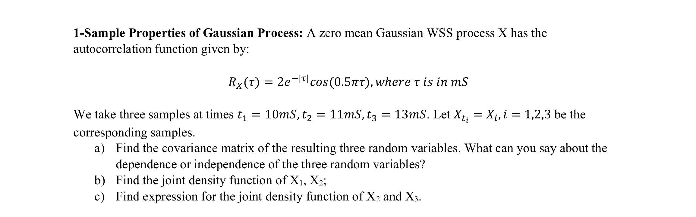 Solved 1-Sample Properties of Gaussian Process: A zero mean | Chegg.com