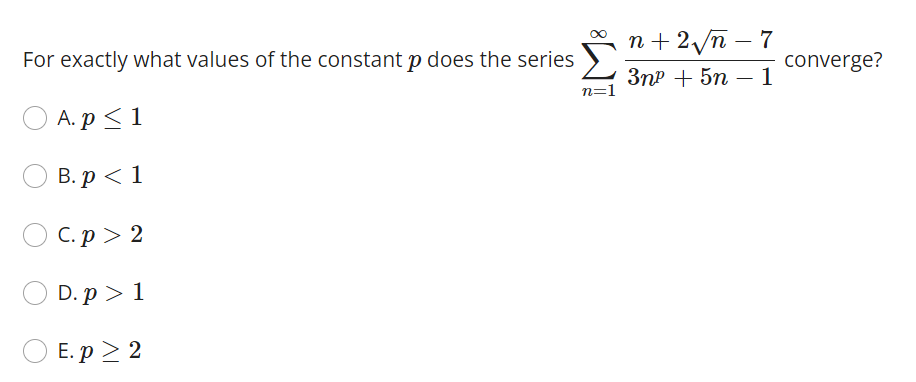 Solved For exactly what values of the constant p does the | Chegg.com